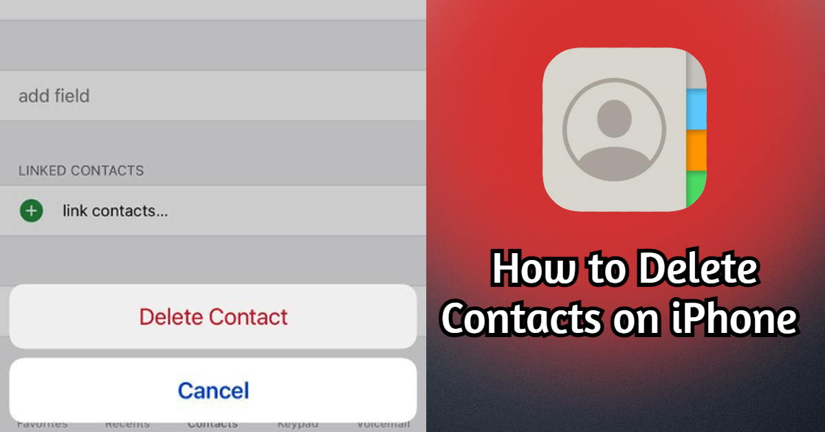 How To Delete Contacts On IPhone An Ultimate Guide