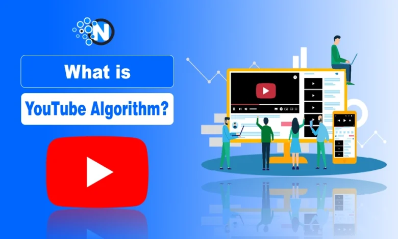 What Is YouTube Algorithm? Ranking Factors & Tips to Grow